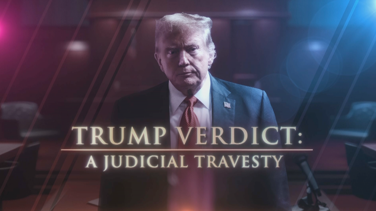 Trump Verdict: A Judicial Travesty